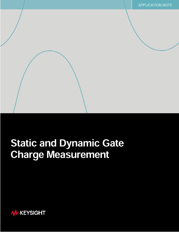 Static and Dynamic Gate Charge Measurement PDF Asset Page | Keysight